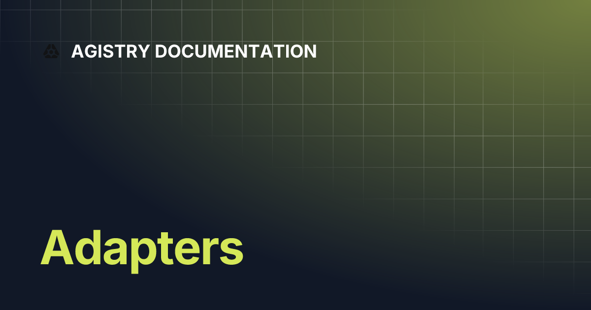 Adapters | AGISTRY DOCUMENTATION