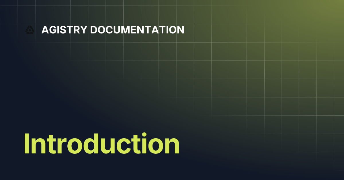 Introduction | AGISTRY DOCUMENTATION